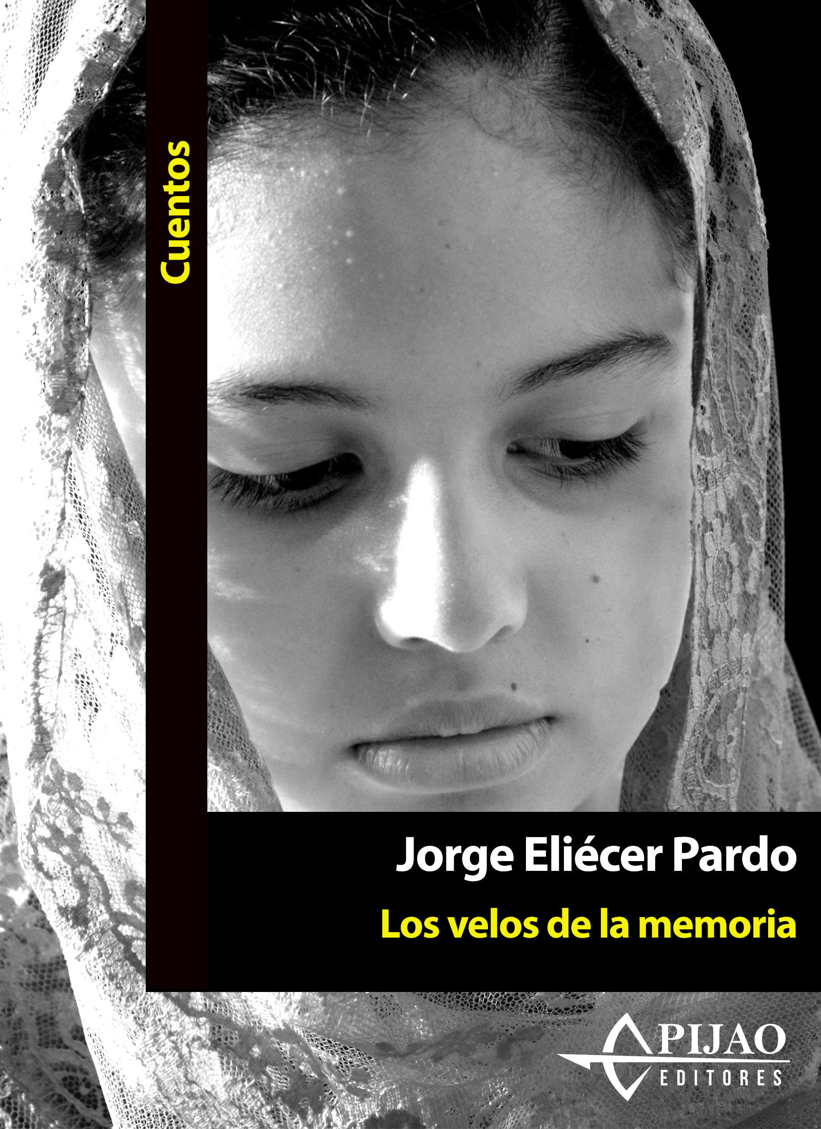 Los velos de la memoria | Los velos de la memoria | Pijao Editores